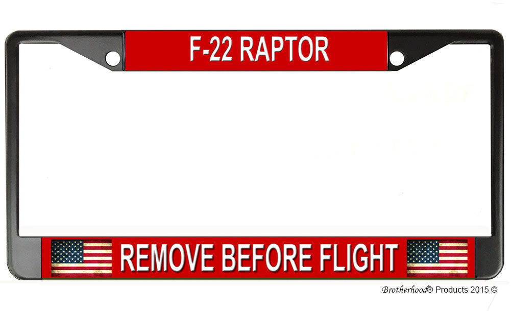 F-22 Raptor Remove Before Flight License Plate Frame | Brotherhood ...